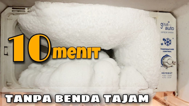 Es di Freezer Kulkas Menumpuk? Tanpa Benda Tajam Ini Cara Cepat & Aman ...