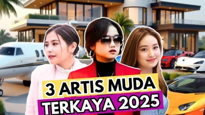 Tak Disangka, Inilah Artis Muda Indonesia Terkaya di Bawah 30 Tahun 2025!