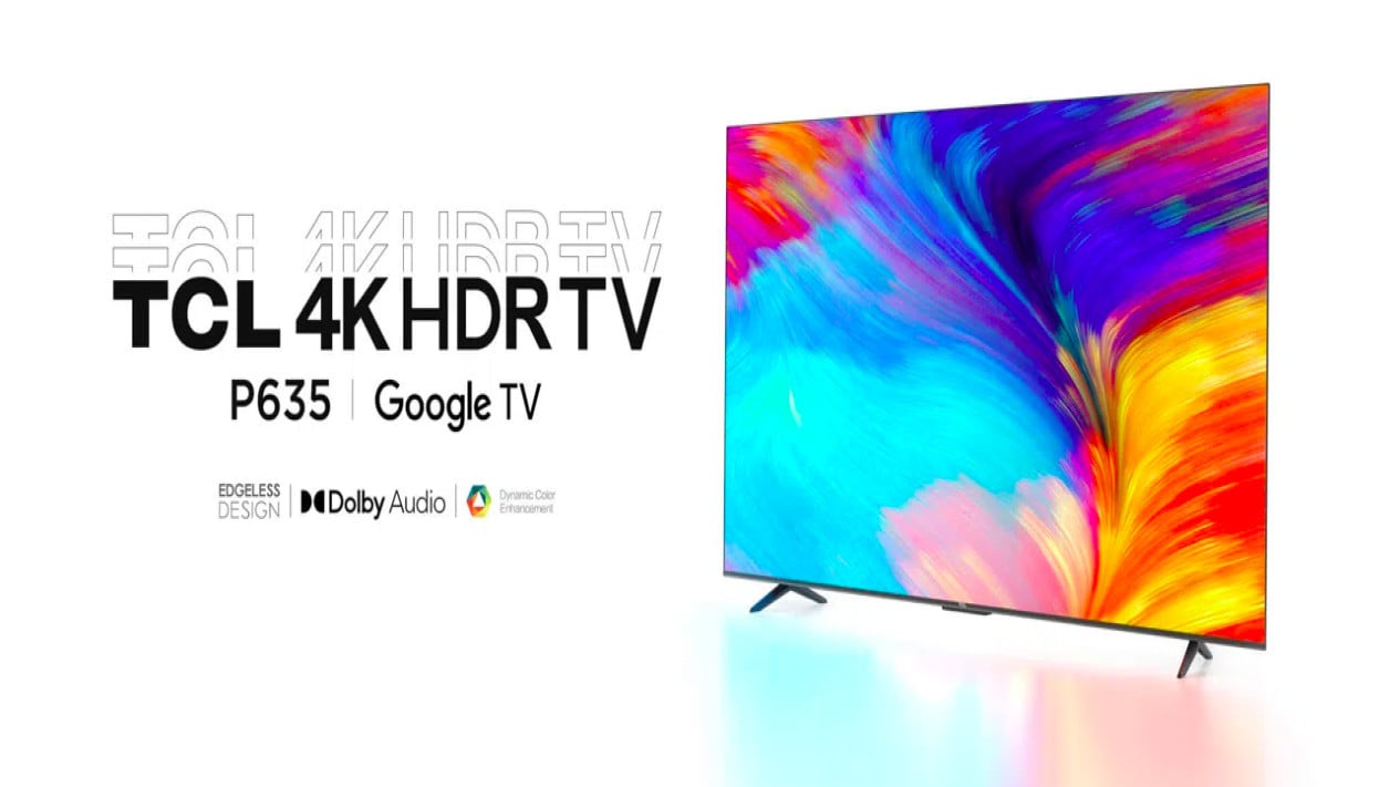 TCL P635 4K HDR Google TV: Smart TV Dengan Anggara Terbatas, Fitur Melimpah