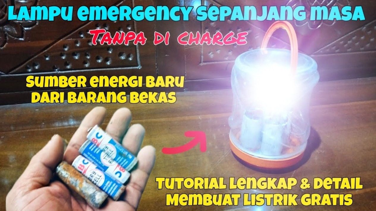 Bikin Lampu Emergency Anti Mati Listrik, Cuma Pakai Baterai Bekas dan ...