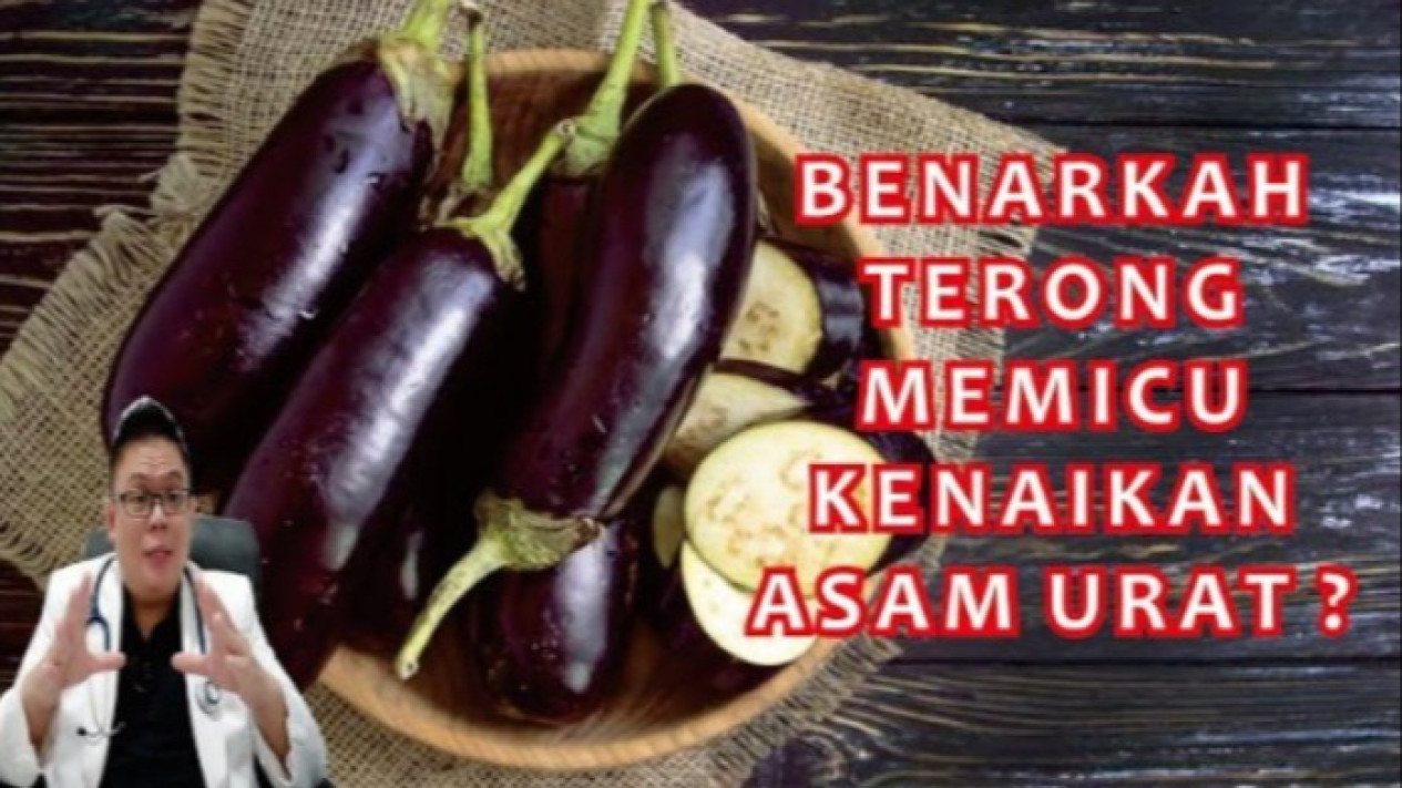 Benarkah Terong Bisa Meningkatkan Asam Urat? Ini Faktanya!