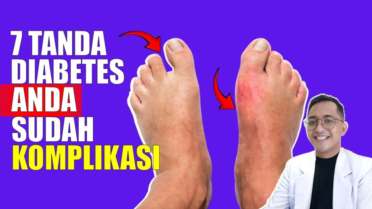 7 Gejala Komplikasi Diabetes Ini Sering Dianggap Sepele, Padahal ...