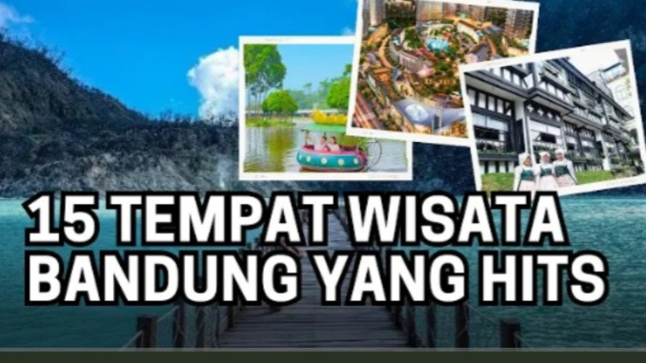 Liburan ke Bandung Nggak Lengkap Kalau Belum ke Sini! 14 Tempat Wisata ...