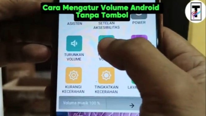 Gampang, Cara Mengatur Volume di HP Android Tanpa Pencet Tombol Fisik