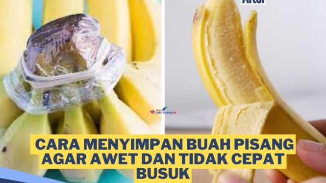 Pisang Matang Bisa Tetap Segar Hingga Seminggu, Intip Trik Sederhananya!