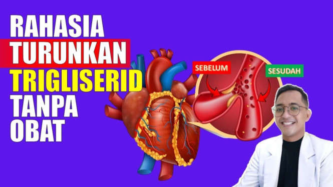 Cara Alami Menurunkan Trigliserida Tanpa Obat, Mudah Dilakukan di Rumah!