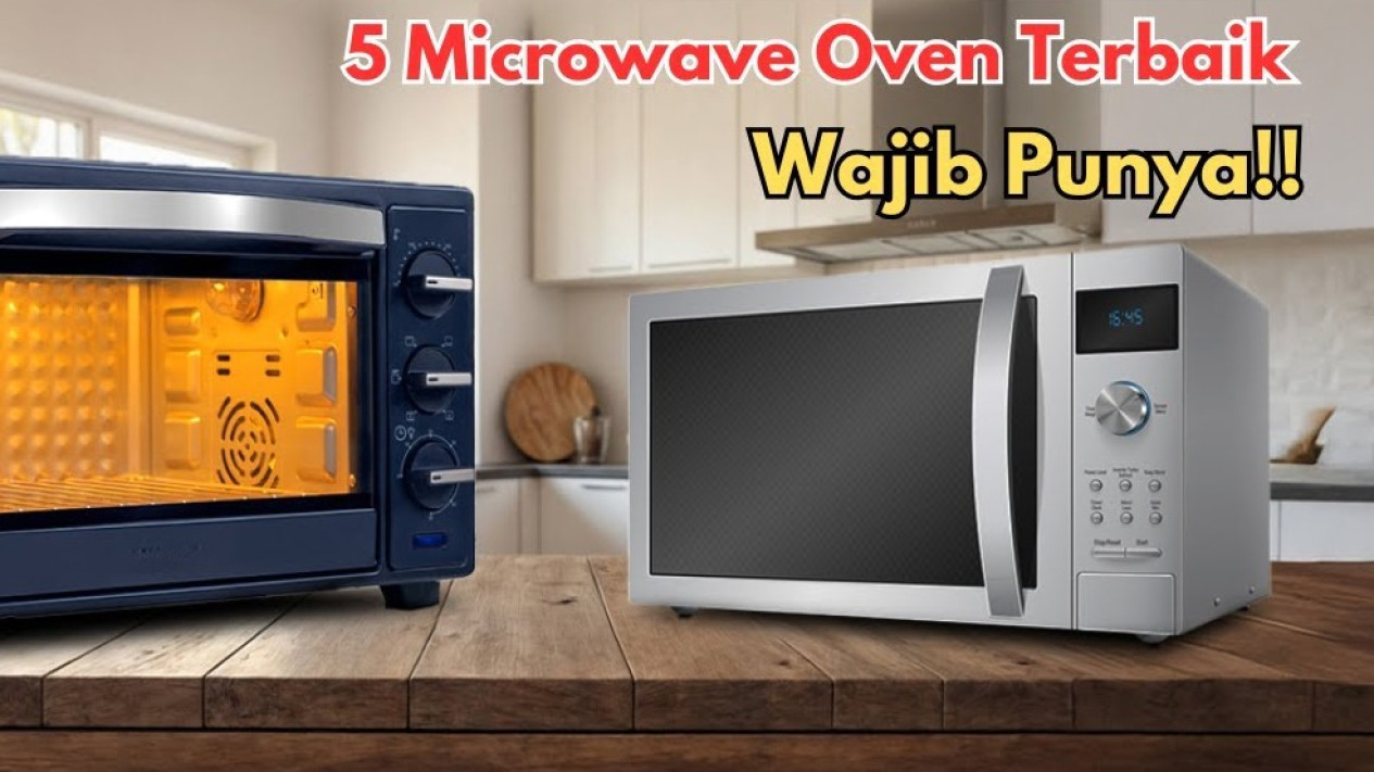 Foto Microwave Oven Terbaik 2025 yang Bikin Dapur Makin Canggih dan ...