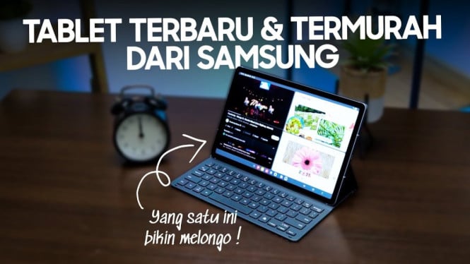 Tablet Samsung Terbaik 2025 Mulai 3 Jutaan Sampai Flagship 14 Juta