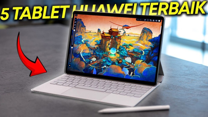 5 Rekomendasi Tablet Huawei Terbaik 2025 untuk Profesional Kreatif
