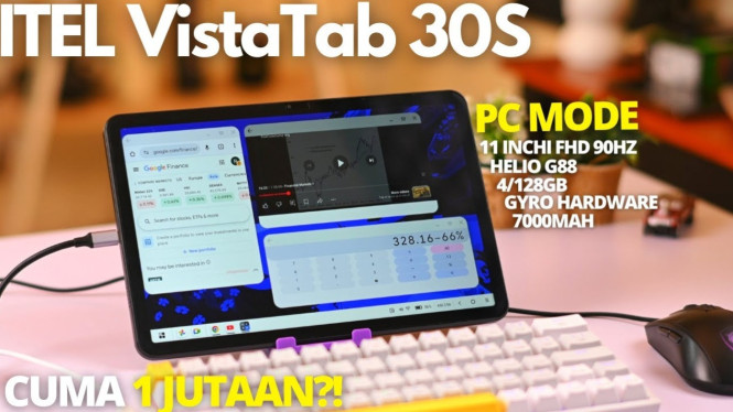 Itel Vista Tab 30s Bikin Laptop Ketar-Ketir dengan Mode Komputer dan ...