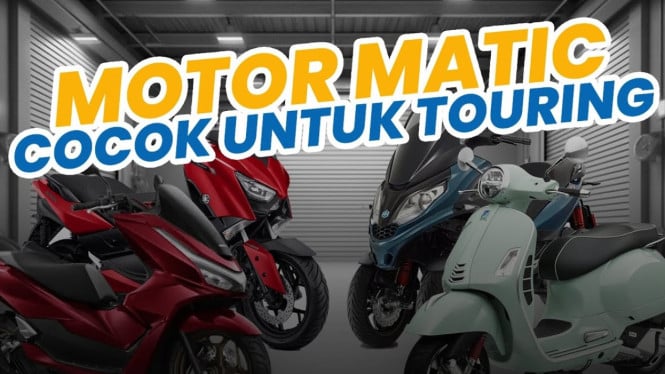 Siapa Bilang Cuma Buat Harian? Ini 5 Motor Matic Juga Cocok untuk Touring