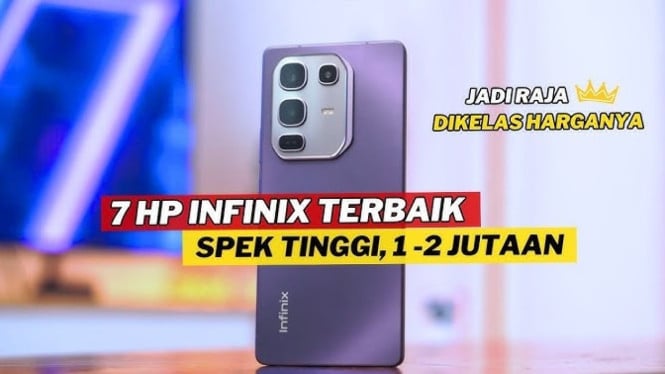 7 HP Infinix Terbaik 2025 Mulai Sejutaan, Siap Gantikan Flagship?