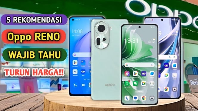 Deretan 5 HP Oppo Reno Terbaik, Cocok Buat Kebutuhan Performa Tangguh!