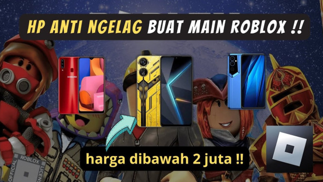 5 HP Android Termurah Buat Main Roblox 2025, Mulai 1 Jutaan Aja!
