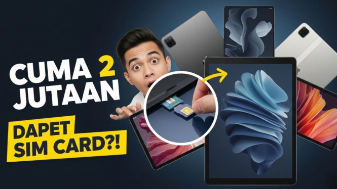 5 Tablet SIM Card Biar Tetap Online di Mana Aja Budget Cuma 2 Jutaan!