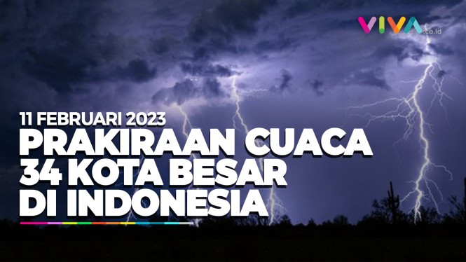 Prakiraan Cuaca 34 Kota Besar Di Indonesia 11 Februari 2023 Vlix Id